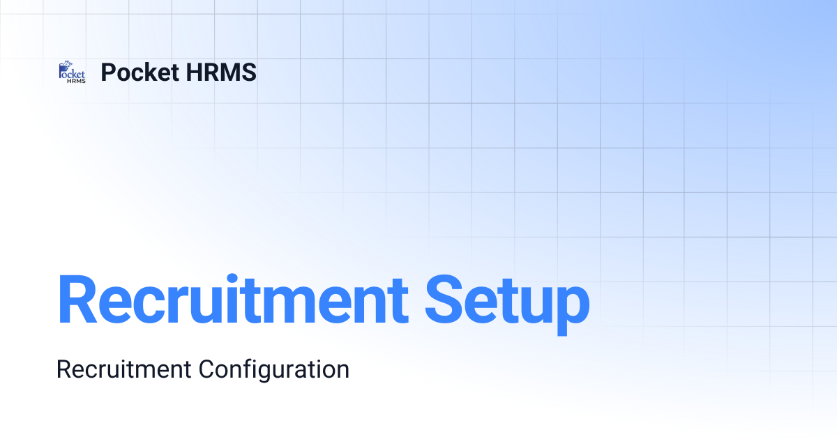 Recruitment Setup | Pocket HRMS