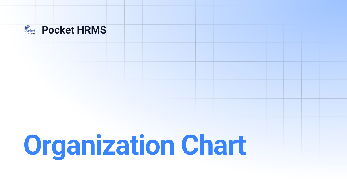 Organization Chart | Pocket HRMS