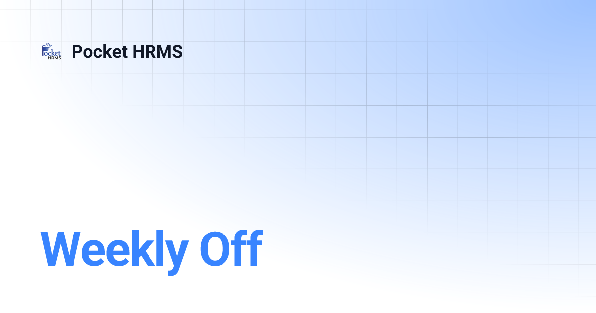 Weekly Off | Pocket HRMS