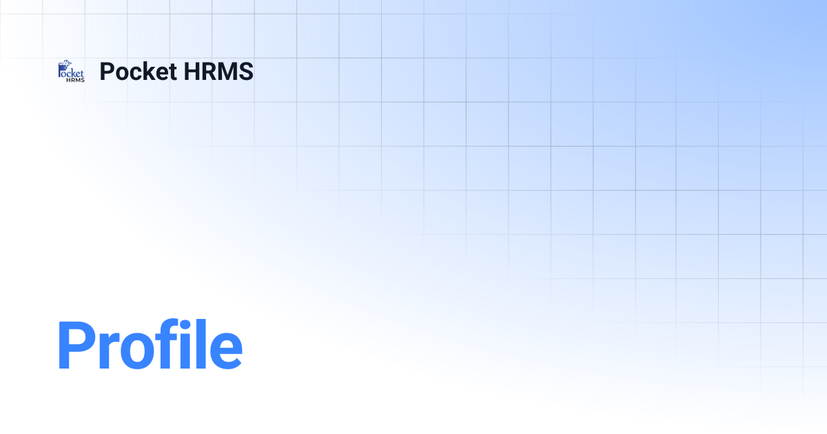 Profile | Pocket HRMS