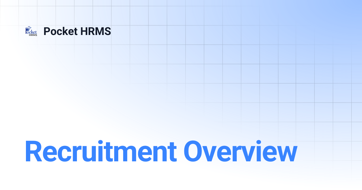 Recruitment Overview | Pocket HRMS