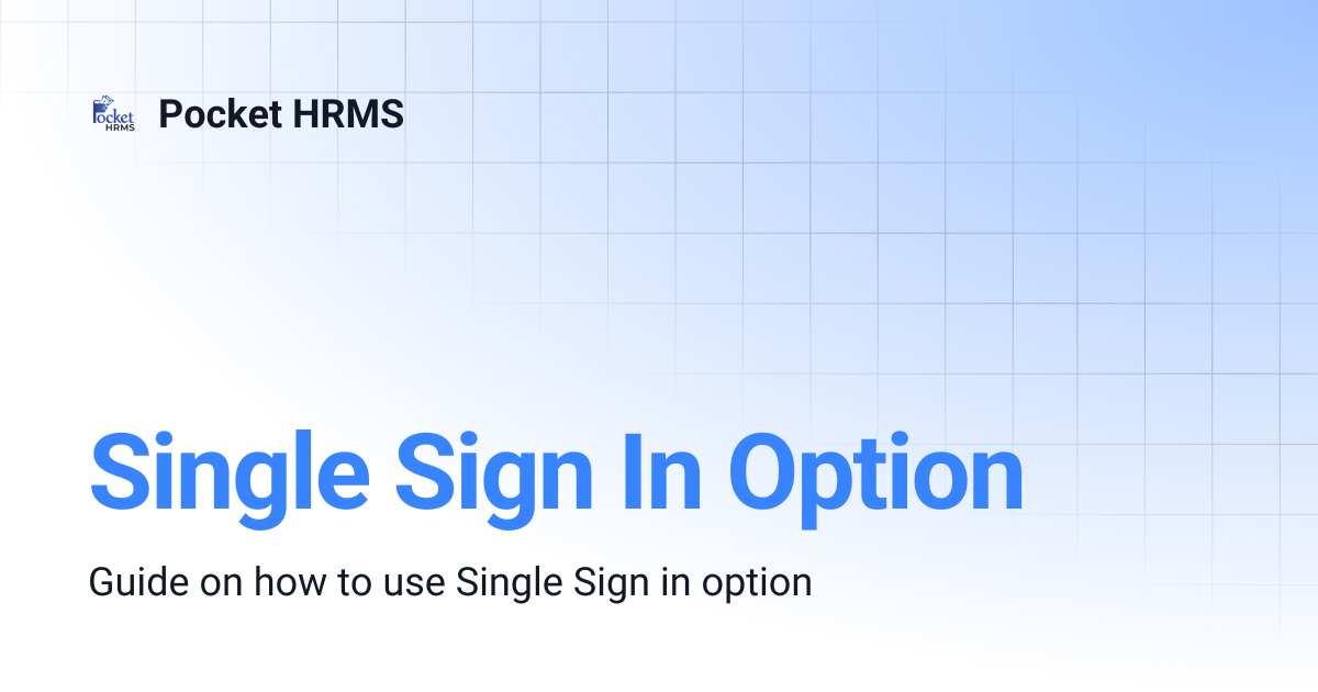 Single Sign In Option | Pocket HRMS
