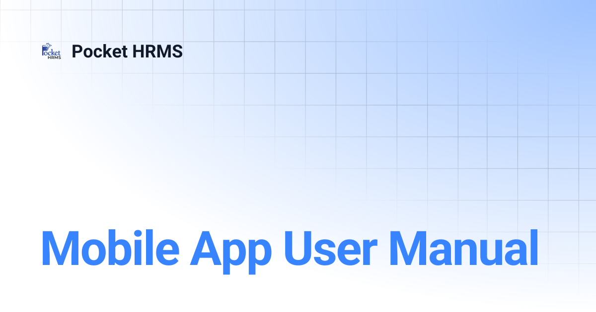 Mobile App User Manual | Pocket HRMS